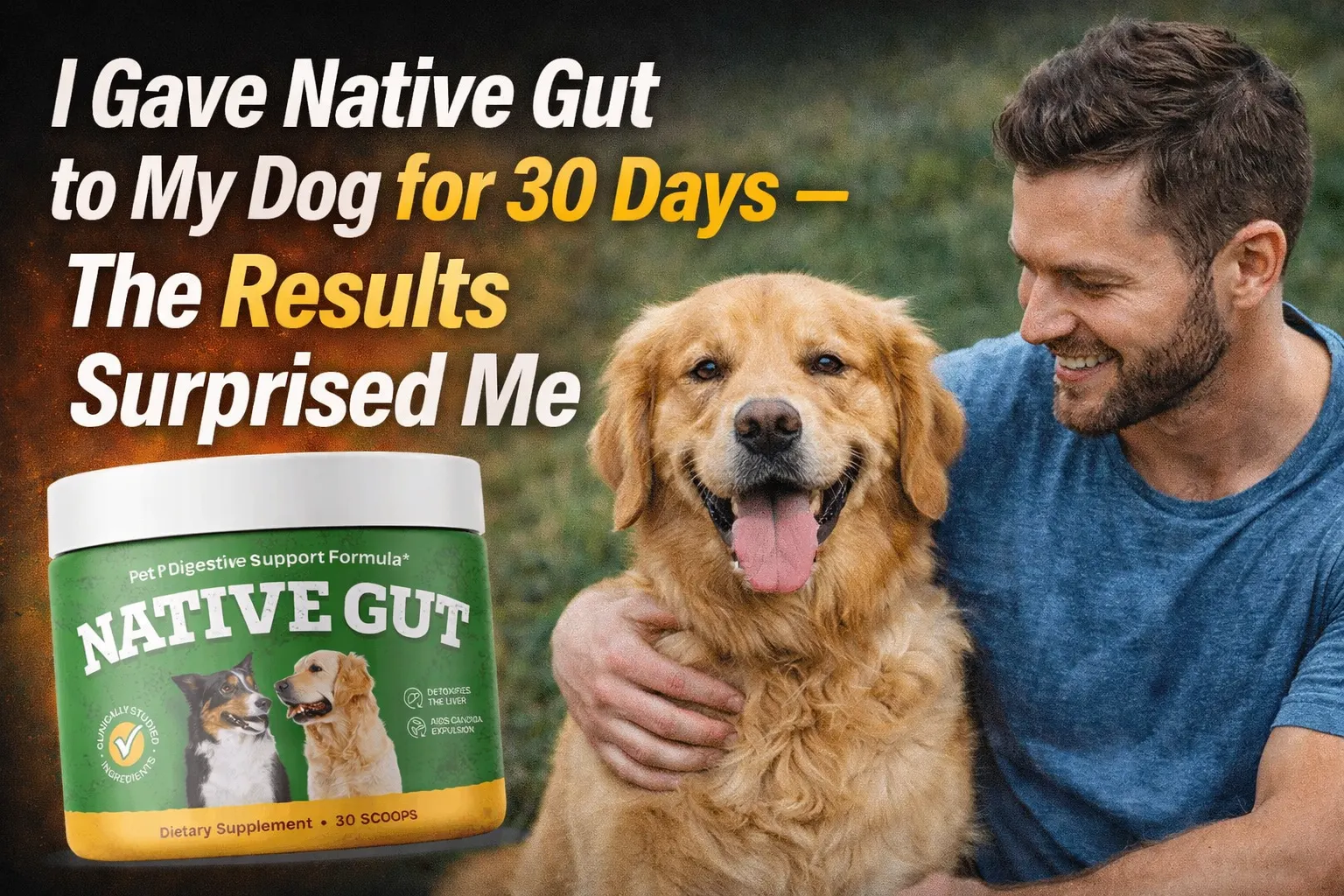 I Gave Native Gut to My Dog for 30 Day: Results Surprised Me
